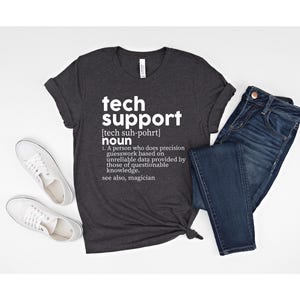 Tech Support Definition Tshirt, Funny IT Support Shirt, Funny Tech ...