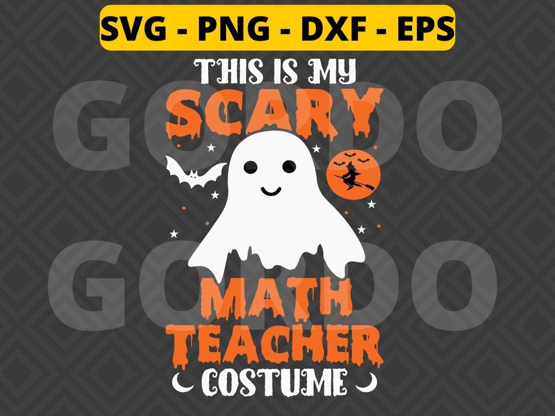 This is My Scary Math Teacher Svg, Math Teacher Halloween Svg, Funny ...