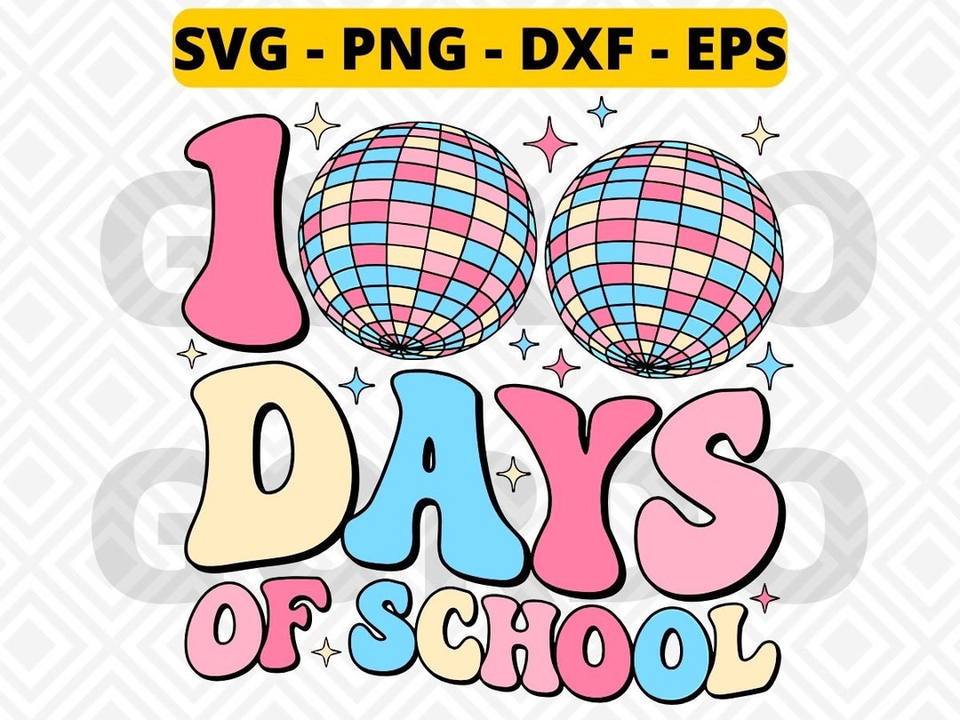 Disco Ball 100 Days of School Png, Disco Ball 100 Days of School SVG ...