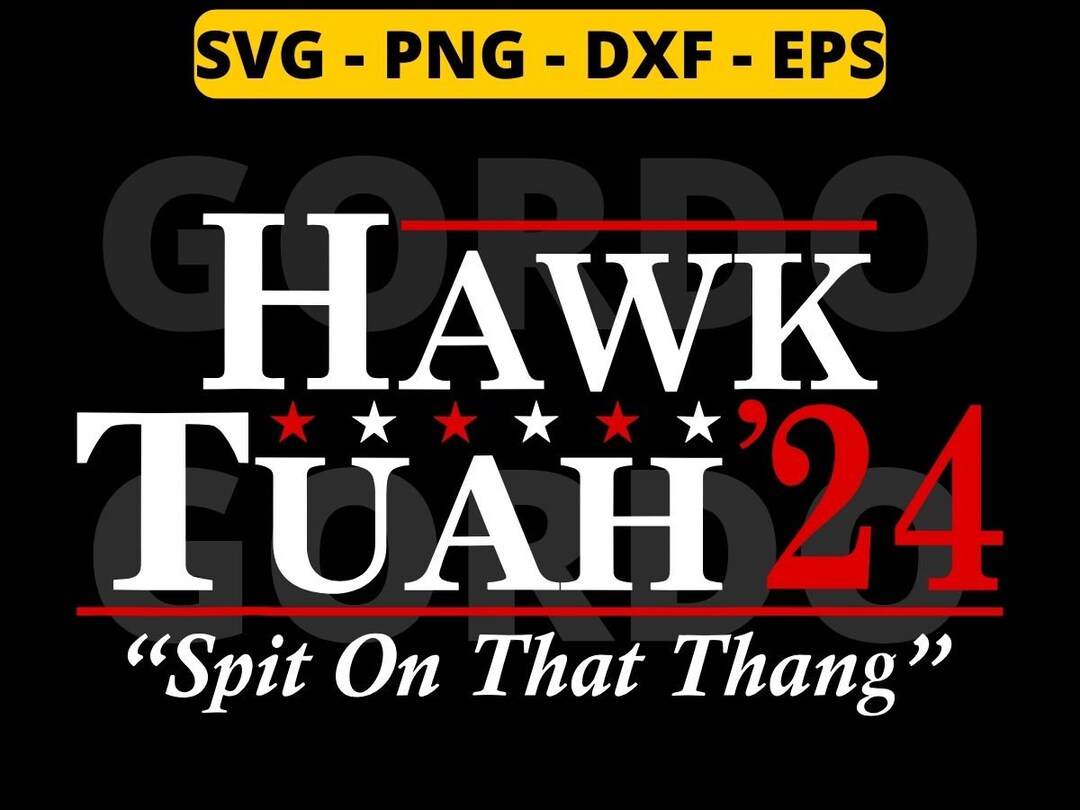 Hawk Tuah SVG Png Spit on That Thang SVG Png, Funny Saying Hawk Tuah 24 ...