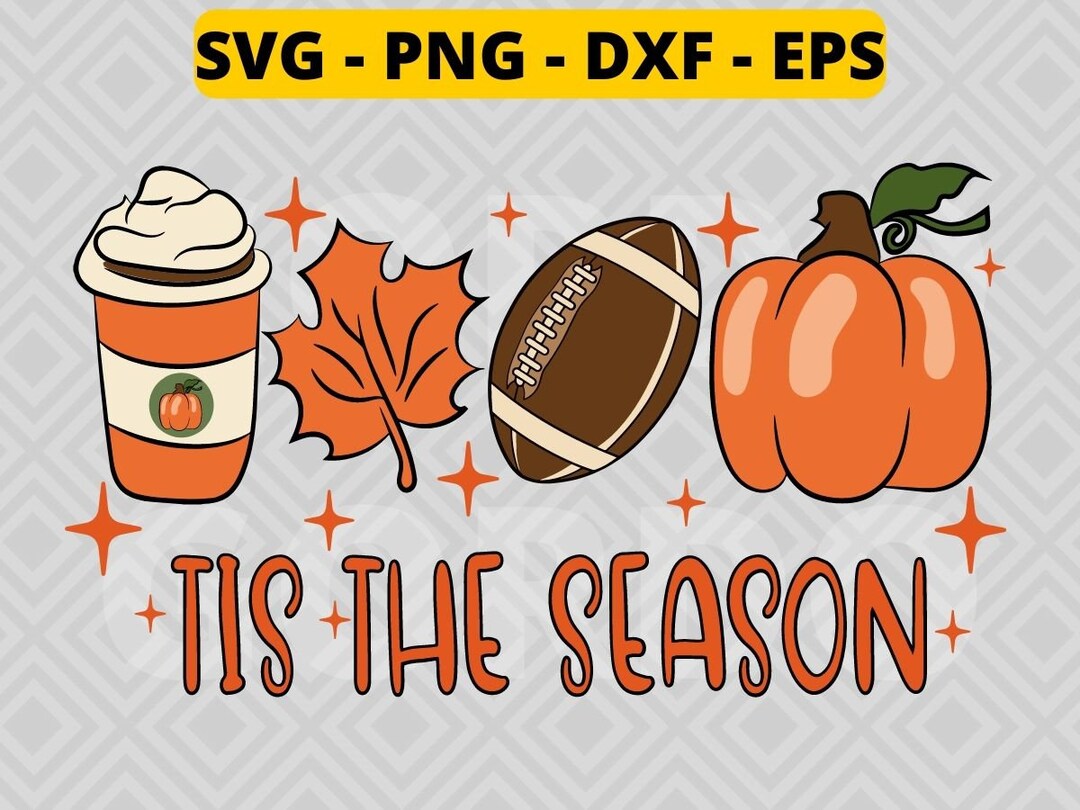 Tis the Season Football Latte Leaves Pumpkin Svg Png Dxf Eps ...