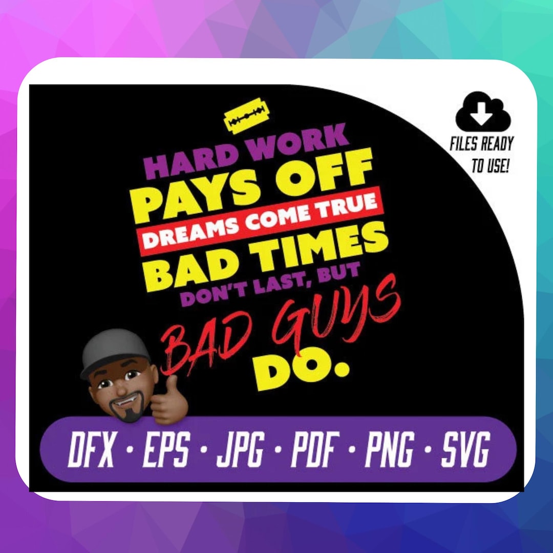 BAD GUY QUOTE - Scoot Hall, Razor Ramon Quote - Instant Download Svg ...