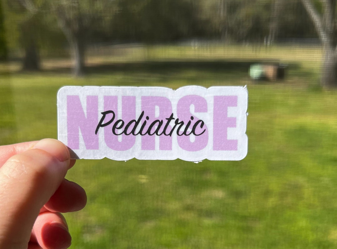 Pediatric Nurse Sticker: Vinyl Decal - Etsy