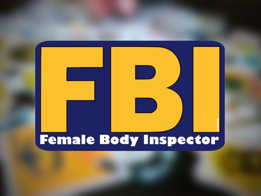 FBI: Female Body Inspector Sticker, Funny Sticker, Funny Water Bottle ...