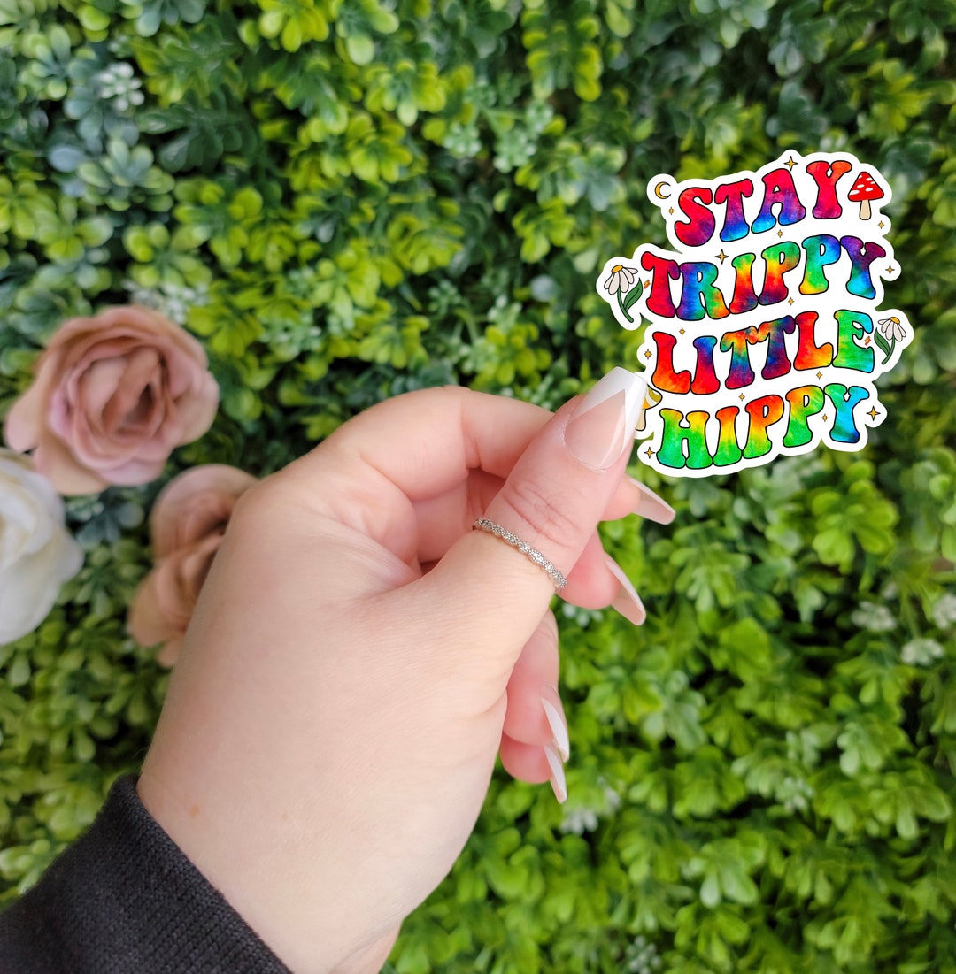 Stay Trippy Little Hippy Sticker Retro Stickers Throwback Stickers ...