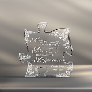 Personalized Acrylic Puzzle, Never Forget That You Are the Piece That ...