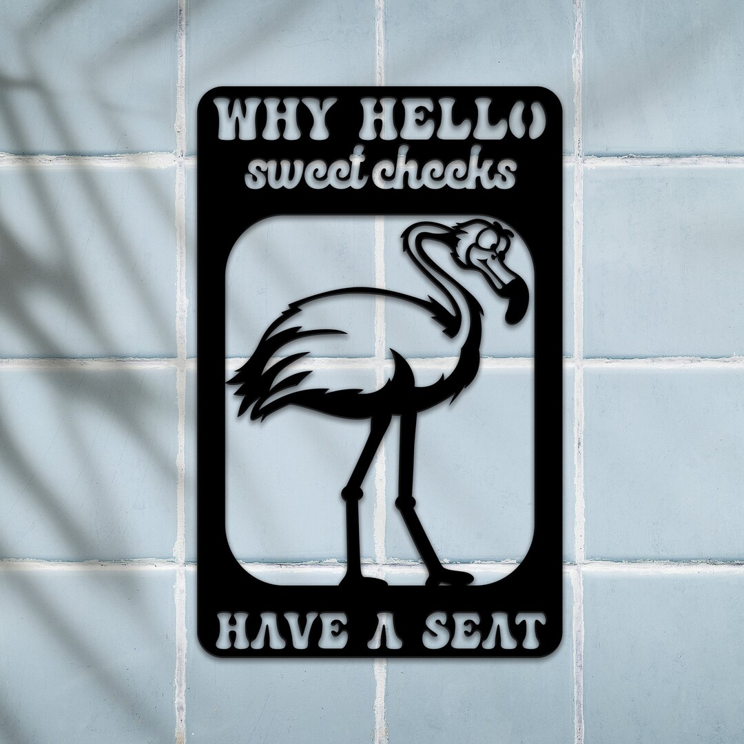 Why Hello Sweet Cheeks Metal Wall With LED Light Have A - Etsy