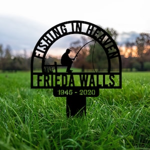 Custom Fishing Heaven Memorial Metal Stake, Fisherman Memorial Sign ...
