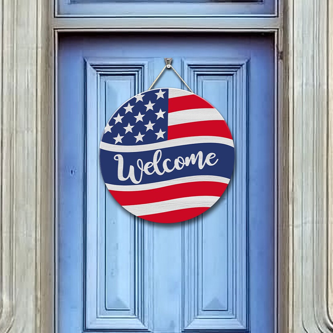 4th of July Waiving Flag, Patriotic Welcome Round Sign, Independence ...