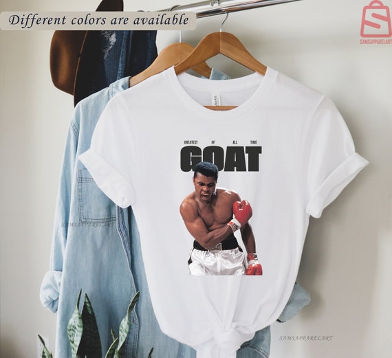 Muhammad Ali Shirt GOAT Greatest of All Time Shirt Boxing | Etsy