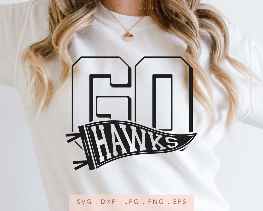 GO Hawks Pennant SVG DXF Jpg Png Eps, Hawks Mascot School Sport Svg ...