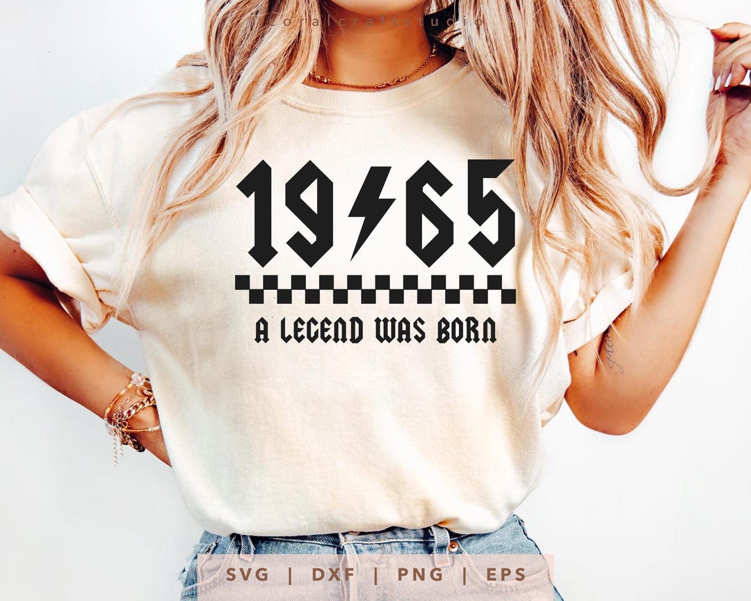 1965 A Legend Was Born SVG Png Dxf Eps, Vintage 1965 Birthday Year ...