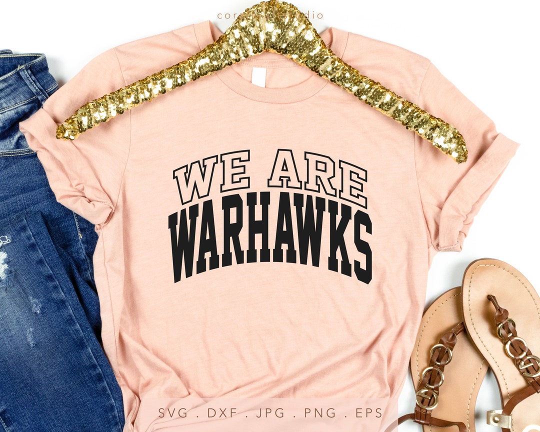 We Are Warhawks Varsity SVG PNG DXF Jpg Eps, Warhawks Iron On, Warhawks ...