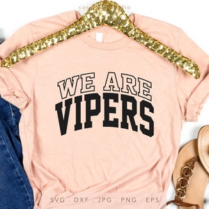 We Are Vipers Varsity SVG PNG DXF Jpg Eps, Vipers Iron On, Vipers ...