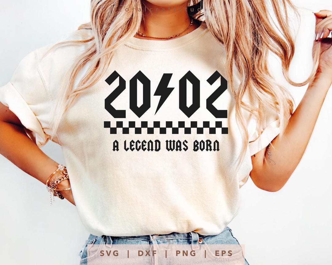 2002 A Legend Was Born SVG Png Dxf Eps, Vintage 2002 Birthday Year ...