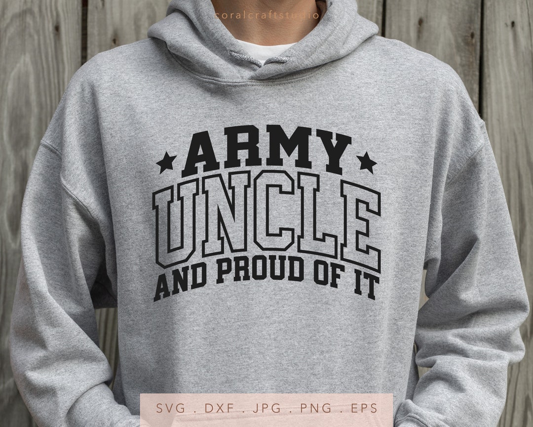 Proud Army Uncle SVG DXF JPG Png Eps, Proud Army Uncle Sublimation ...