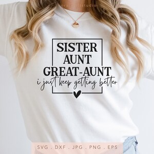 Sister Aunt Great Aunt SVG DTF PNG Jpg Eps, Sweatshirt Gift for Auntie ...