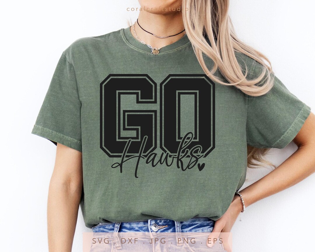 GO Hawks SVG, PNG, Dxf, Jpg, Eps, Hawks Silhouette Cameo, Hawks School ...
