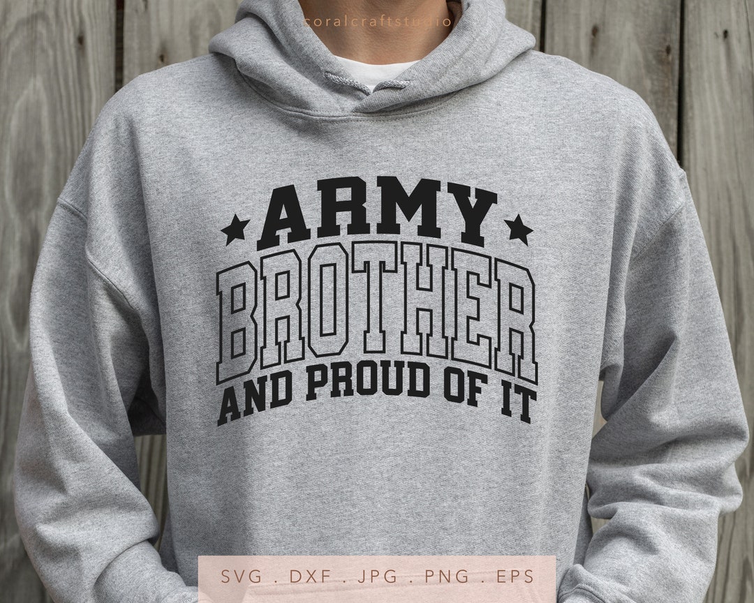 Proud Army Brother SVG DXF JPG Png Eps, Proud Army Brother Sublimation ...