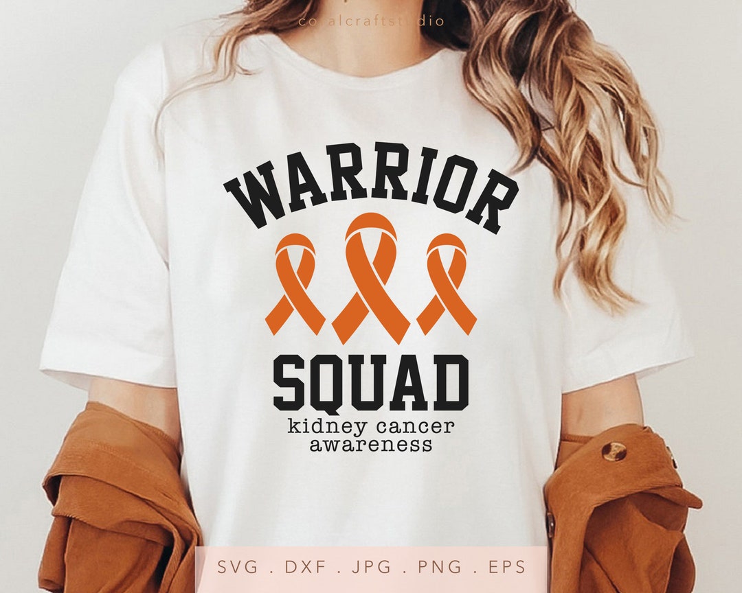 Kidney Cancer Warrior Squad SVG DTF PNG Jpg Eps, Kidney Cancer ...