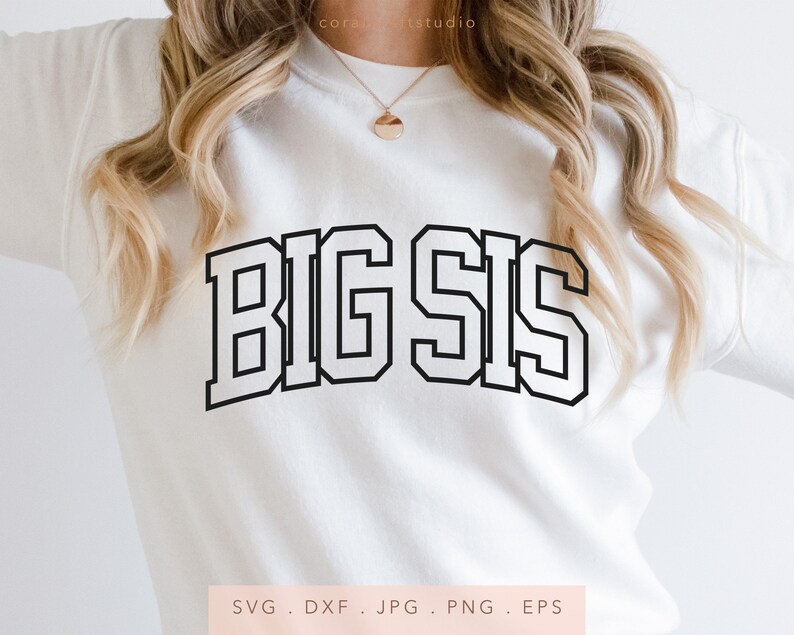 Big Sis SVG DTF PNG Jpg Eps, Sibling Sweatshirt Sublimation, Trendy ...