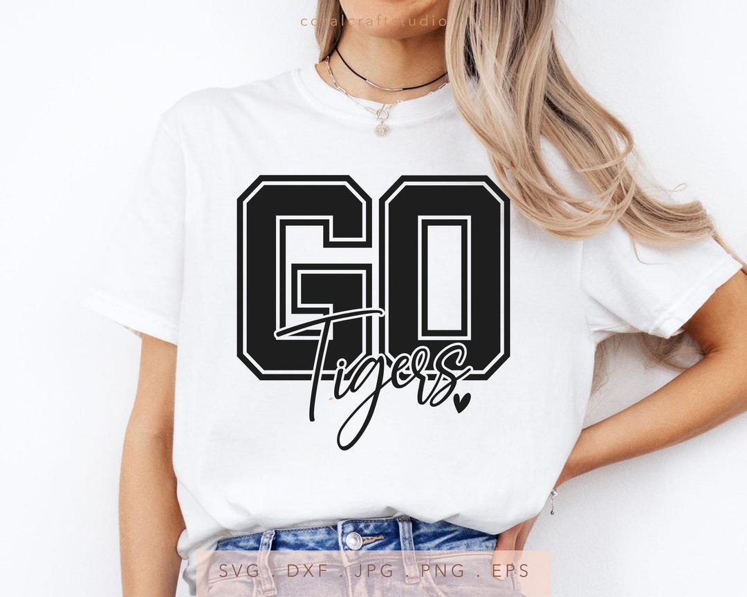 GO Tigers SVG, PNG, Dxf, Jpg, Eps, Tigers Silhouette Cameo, Tigers ...