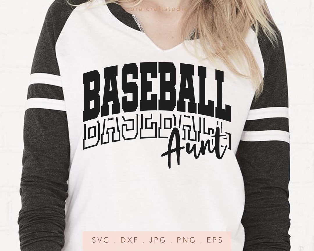 Baseball Aunt SVG DXF JPG Png Eps, Arched Varsity Baseball Aunt ...