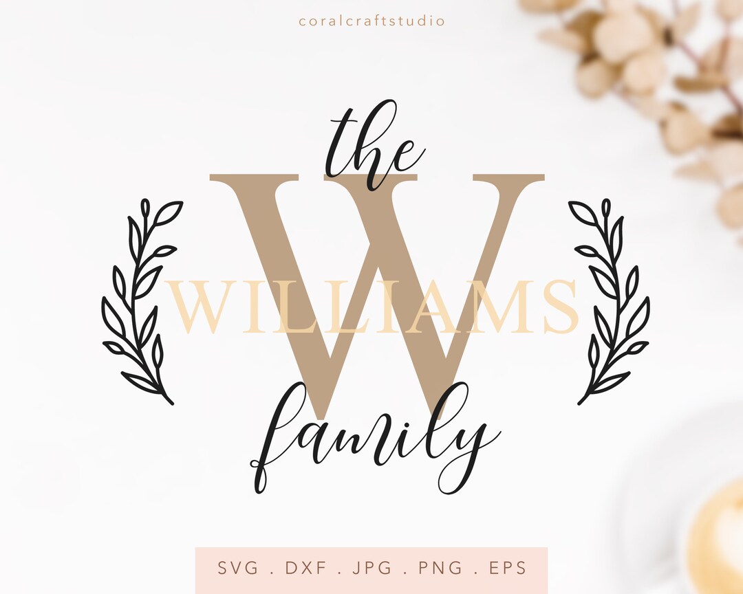 Family Monogram SVG, Family Last Name SVG, Family Sign Svg, Farmhouse ...