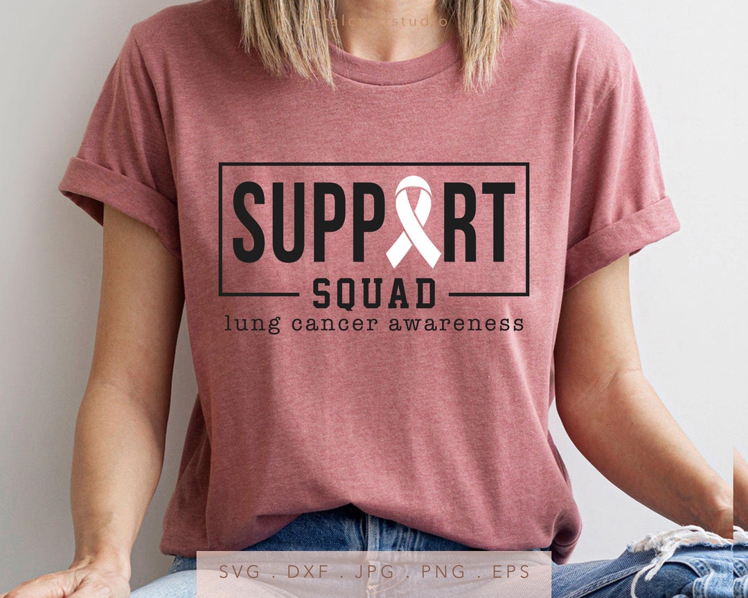 Lung Cancer Support Squad SVG DTF PNG Jpg Eps, Lung Cancer Awareness ...