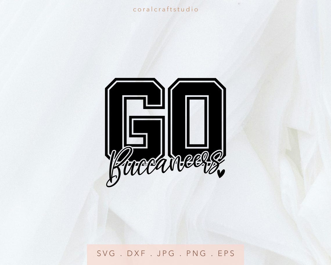GO Buccaneers SVG, PNG, Dxf, Jpg, Eps, Buccaneers Silhouette Cameo ...