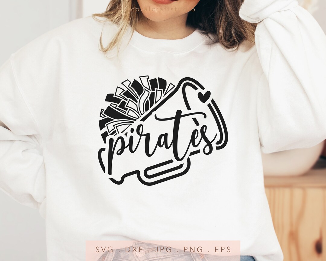 Pirates SVG DXF JPG Png Eps, Pirates Cheer Megaphone Svg, School Team ...