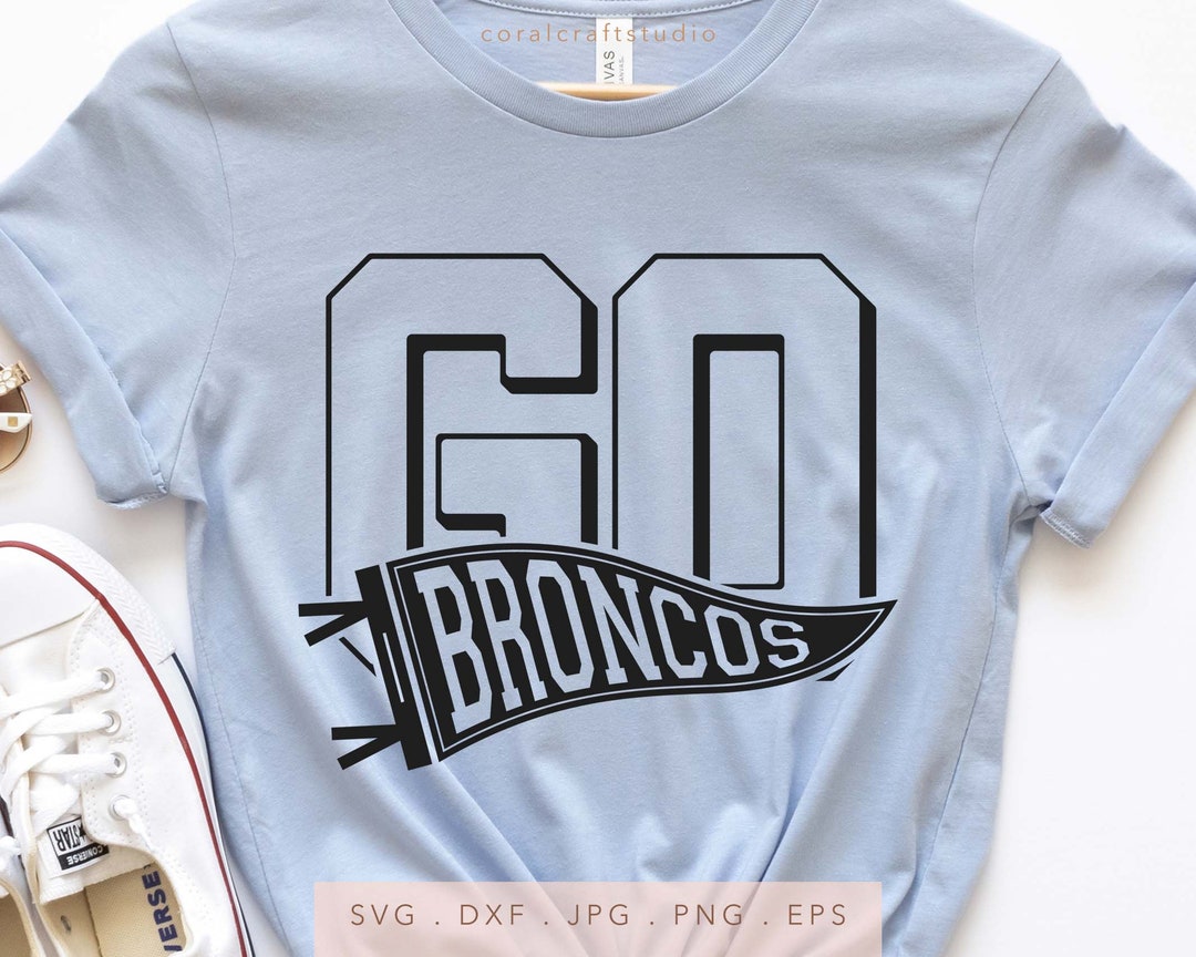 GO Broncos Pennant SVG DXF Jpg Png Eps, Broncos Mascot School Sport Svg ...