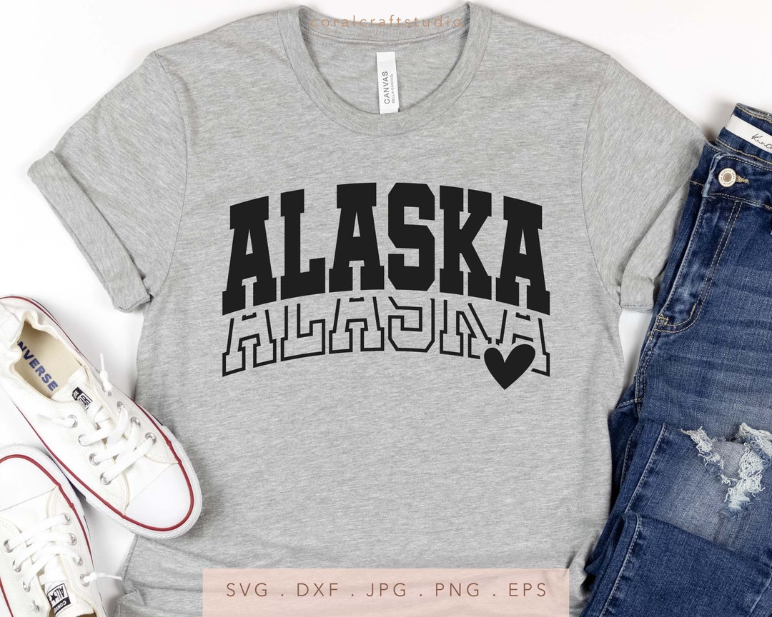 Arched Alaska SVG DXF Jpg Png Eps, Alaska Sublimation, Alaska Home ...