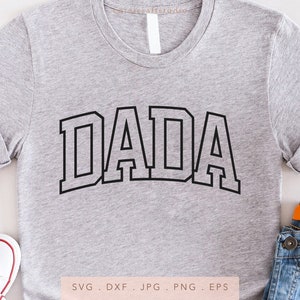 Dada Cut File, Fatherhood Sublimation, Trendy Arched Varsity Dada ...