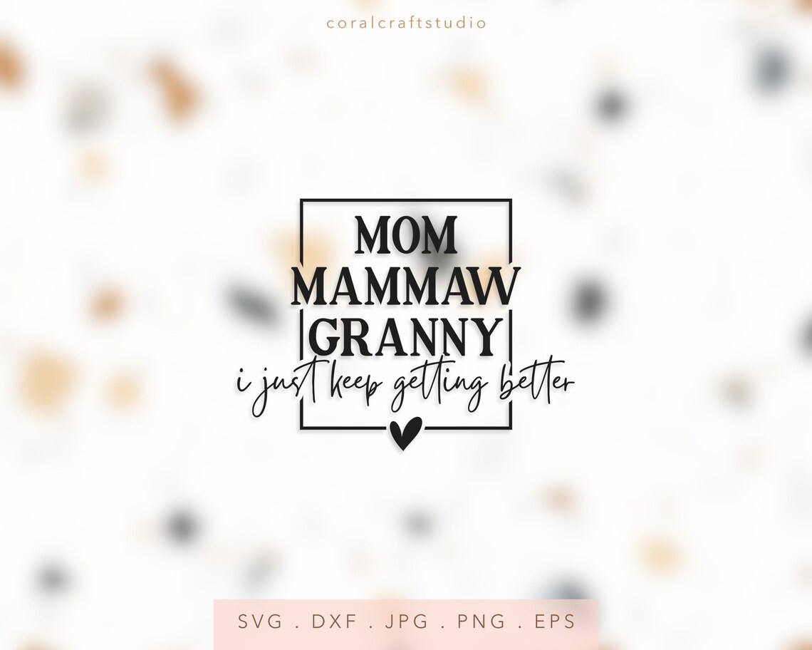 Mom Mammaw Granny SVG DTF PNG Jpg Eps, Gift for Granny Shirt ...
