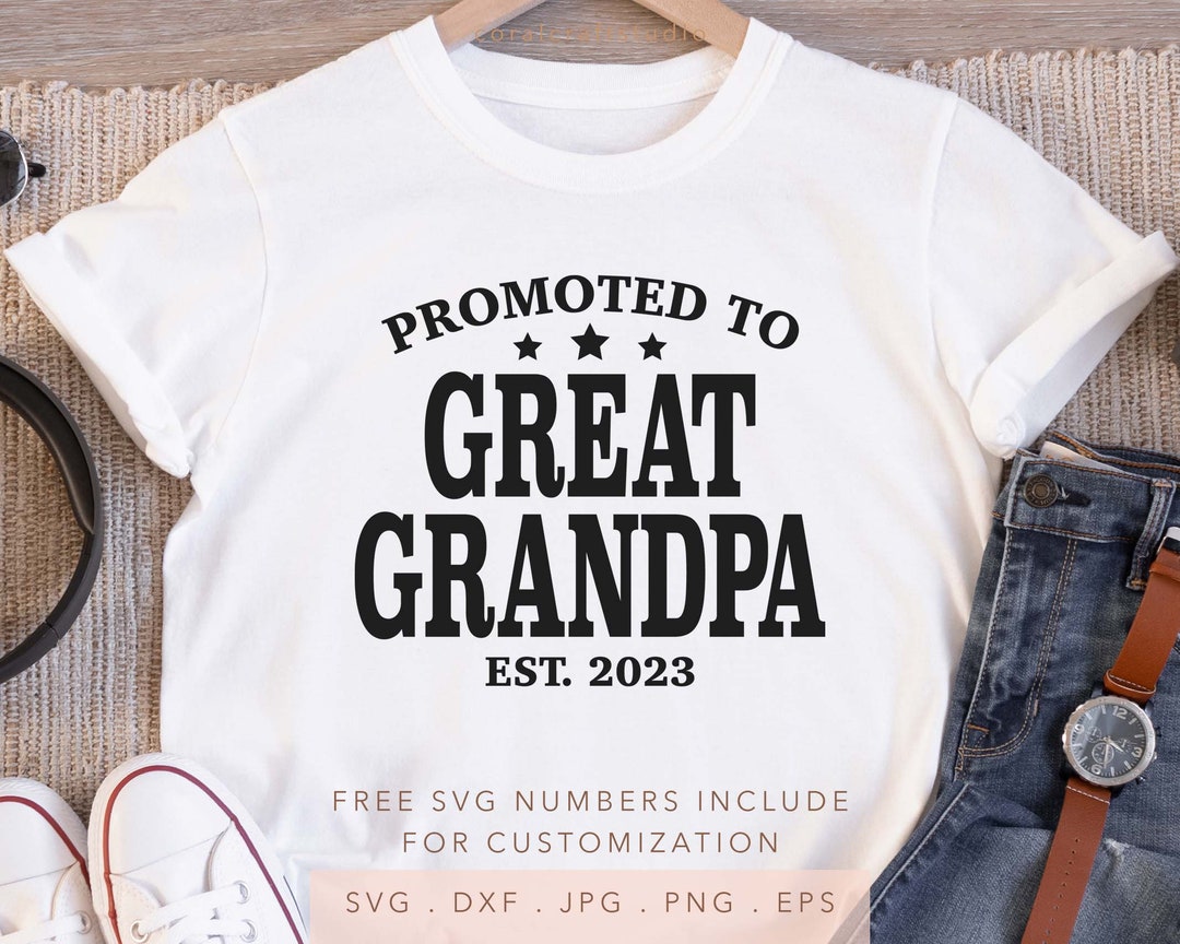 Promoted to Great Grandpa SVG PNG DXF Jpg Eps Grandfather, Father's Day ...