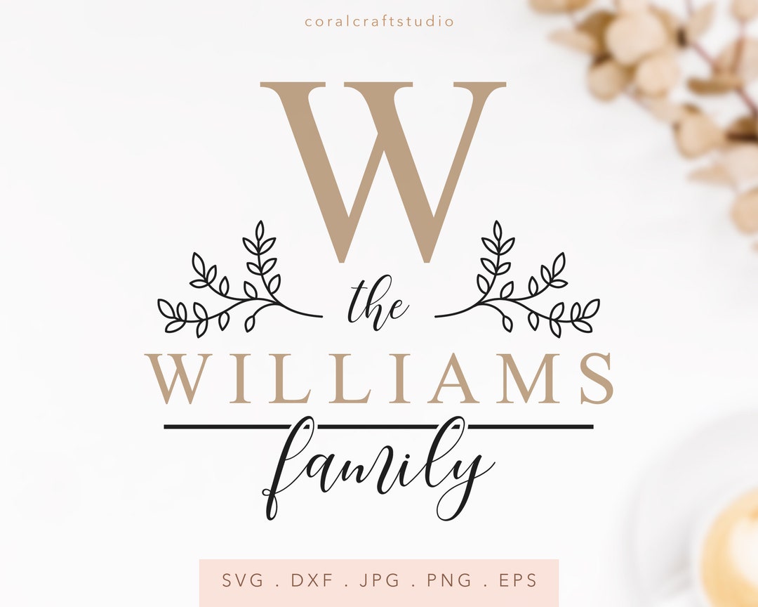 Family Monogram SVG, Family Last Name SVG, Family Sign Svg, Farmhouse ...