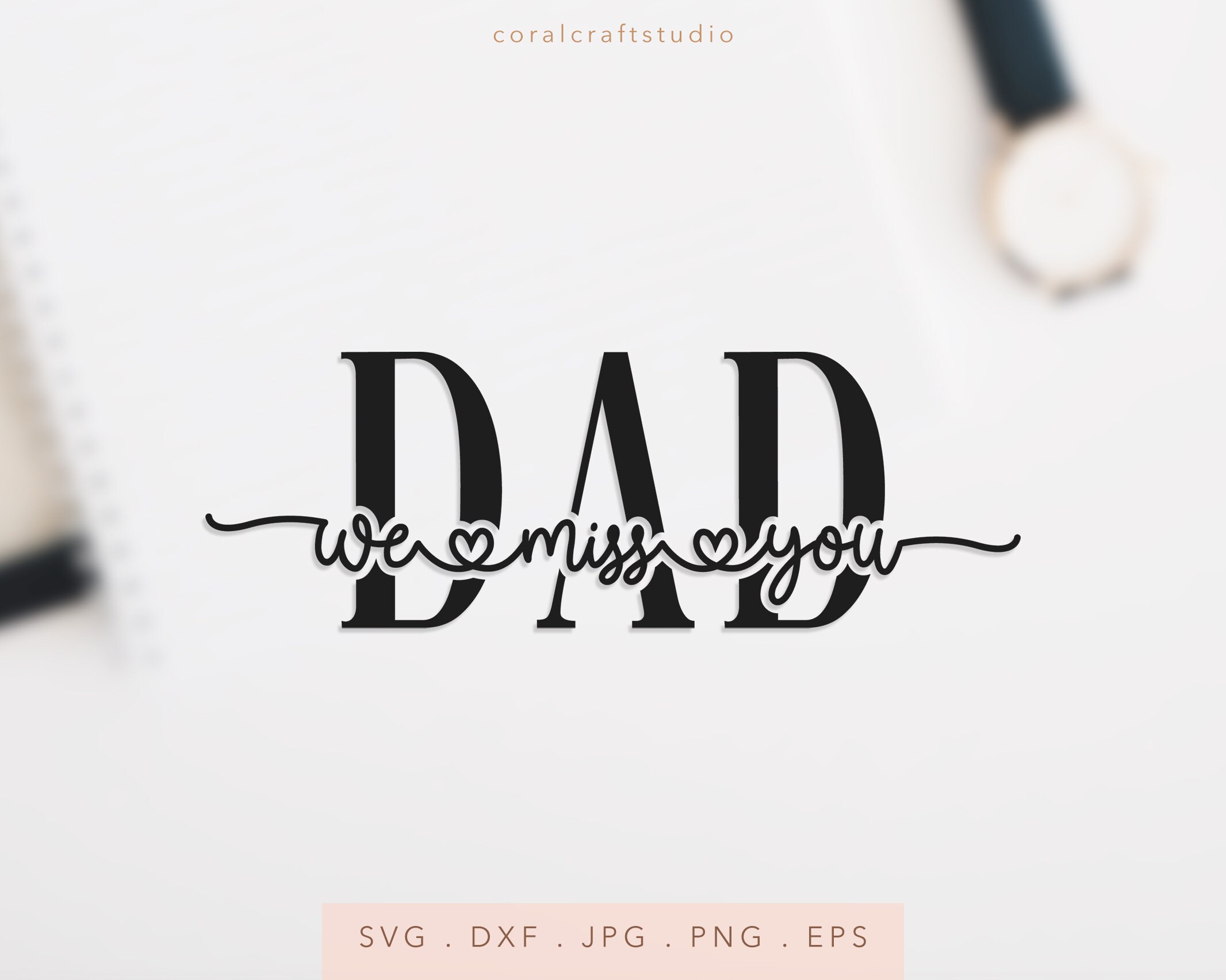 I Miss You Dad
