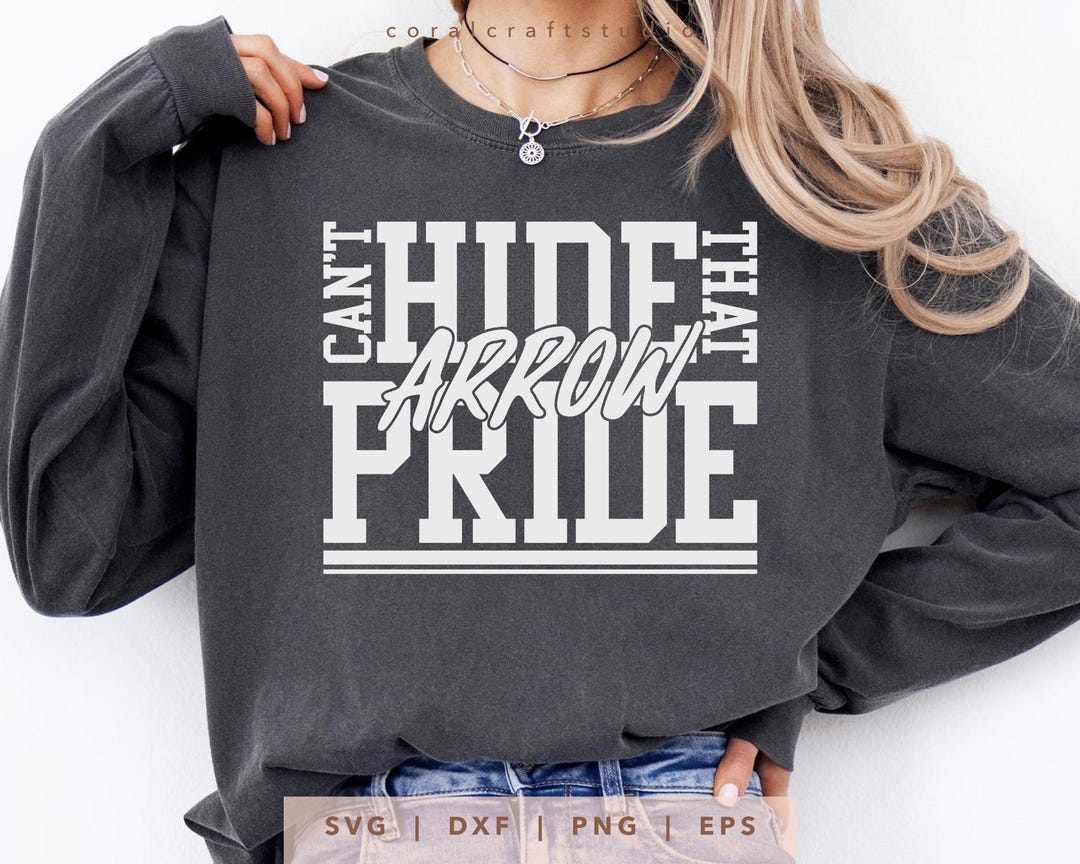Can't Hide That Arrow Pride SVG, PNG, Dxf, Eps, Arrows Spirit Shirt ...