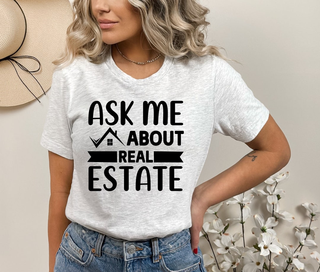 Realtor Shirt Collection Stylish Real Estate Apparel & Best-selling ...
