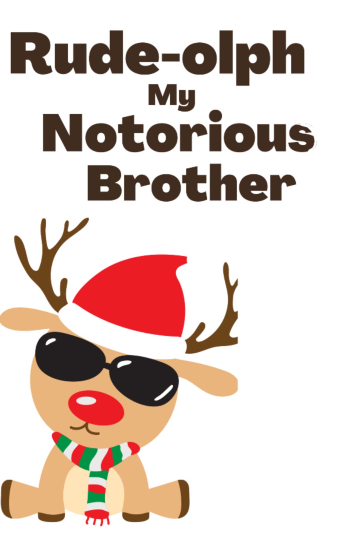 Funny PNG Christmas Design About Rudolphs Bad Brother my - Etsy