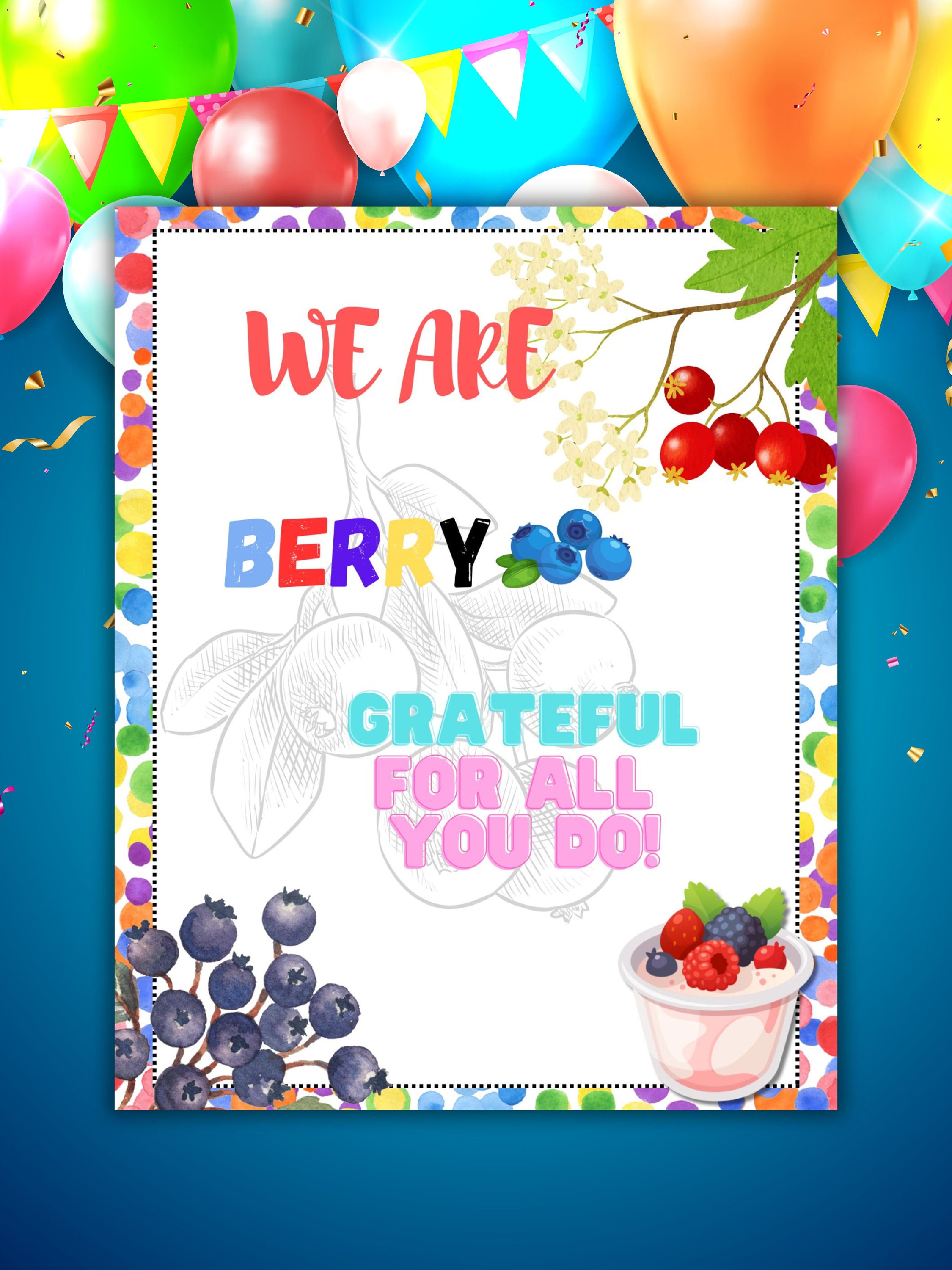 Teacher Appreciation Printable, We Are Berry Grateful for All You Do ...