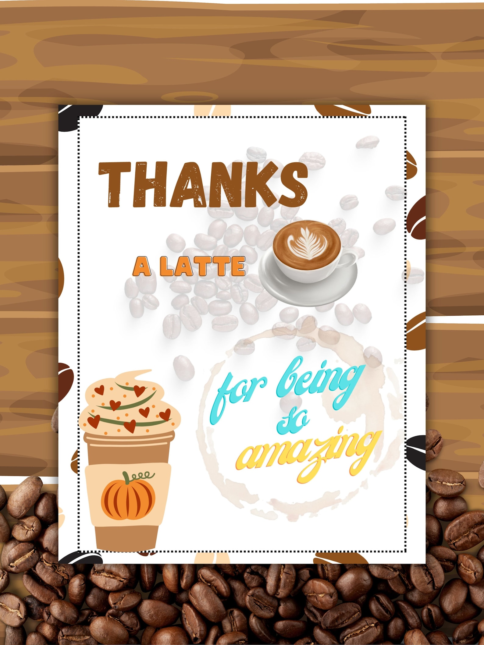 Coffee Appreciation Printable, Thanks a Latte for Being so Amazing ...