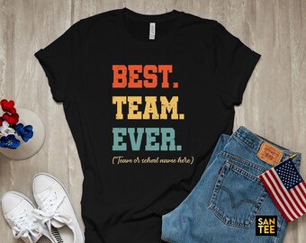Custom Best Team Ever Shirt Personalized Teammate Staff - Etsy