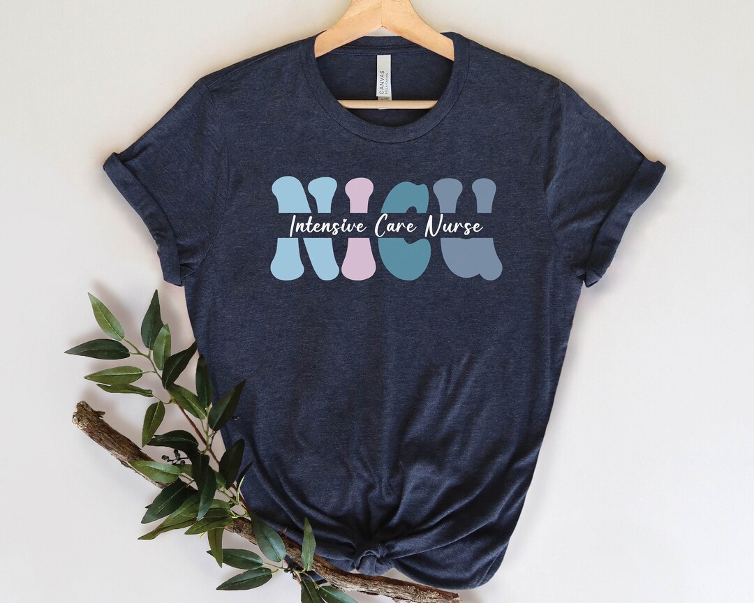 Neonatal Intensive Care Unit Nurse Shirt, NICU Nurse T-shirt for ...
