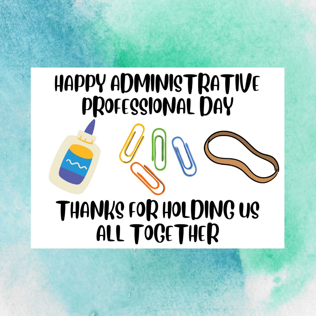 Administrative Professional Day - Thank You for Holding Us All Together ...