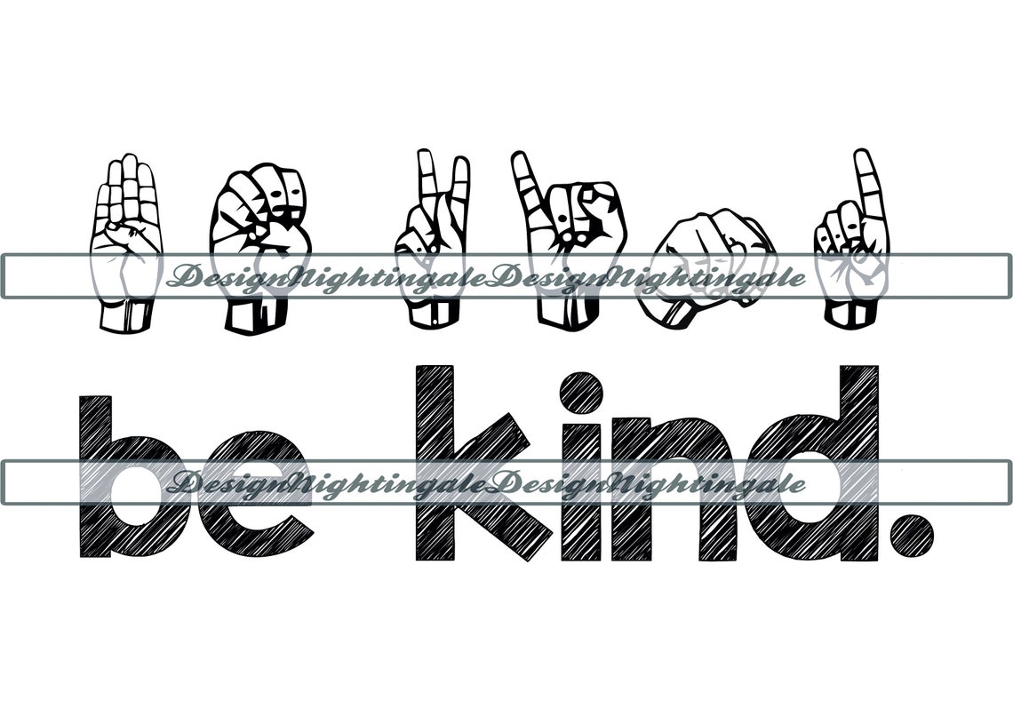 Be Kind ASL SVG Be Kind Sign Language SVG American Sign | Etsy