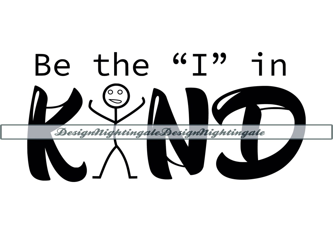 Be the "i" in KIND SVG, Be the I in Kind Clipart, Be the I in Files for ...