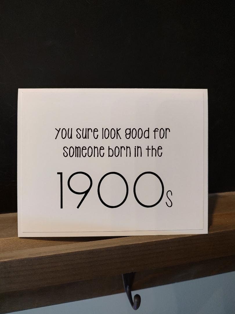 Funny Birthday Card, Happy Birthday, Born in the 1900s - Etsy