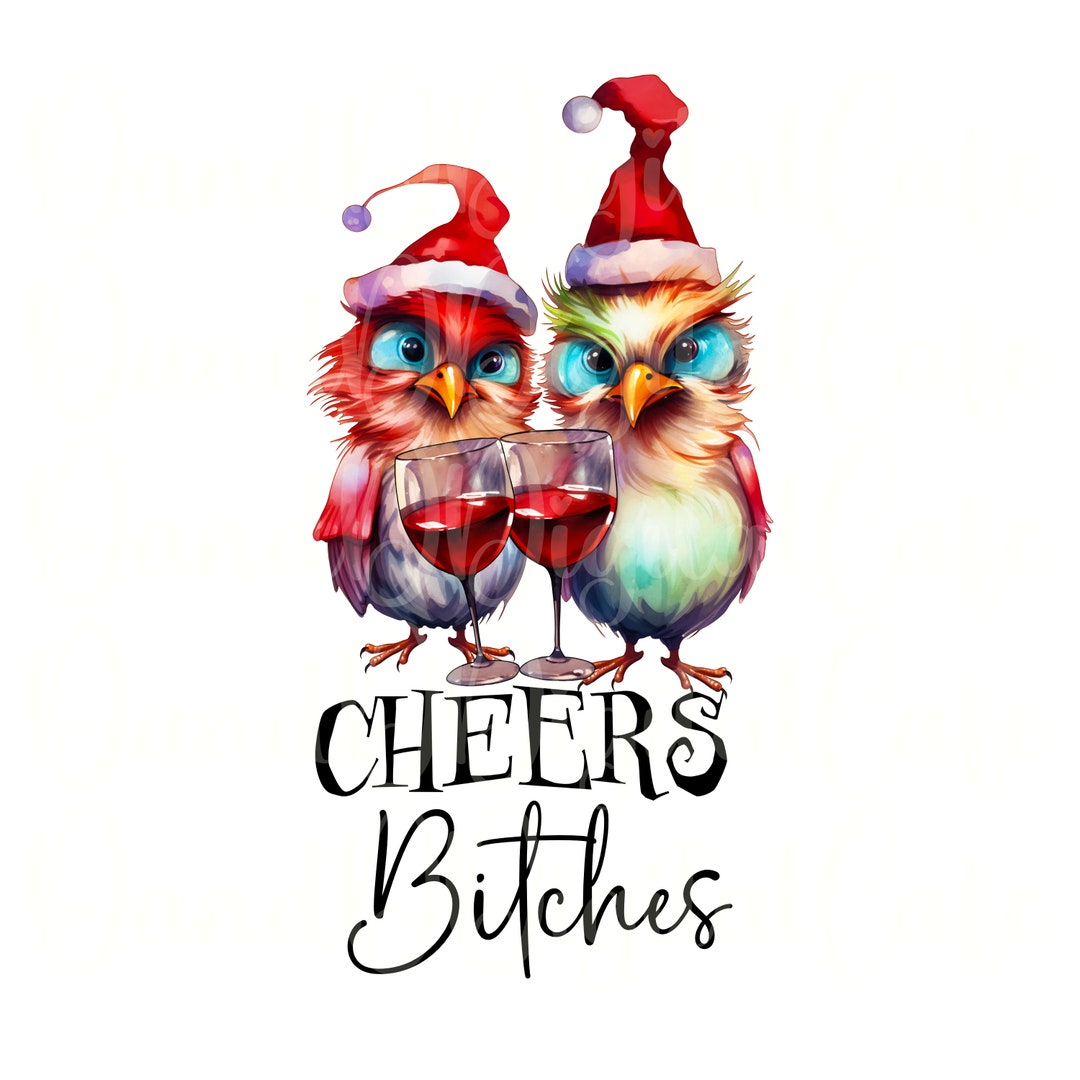 Merry Christmas Crazy Chickens Cheers Bitches Wine Png, Christmas PNG ...
